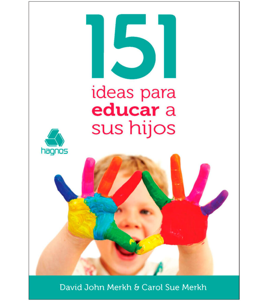 151 Ideas Para Educar a Sus Hijos | Libreria Peniel