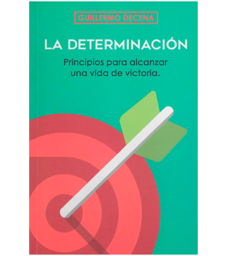 La Determinacion: Principios para Alcanzar una Vida de Victoria ...