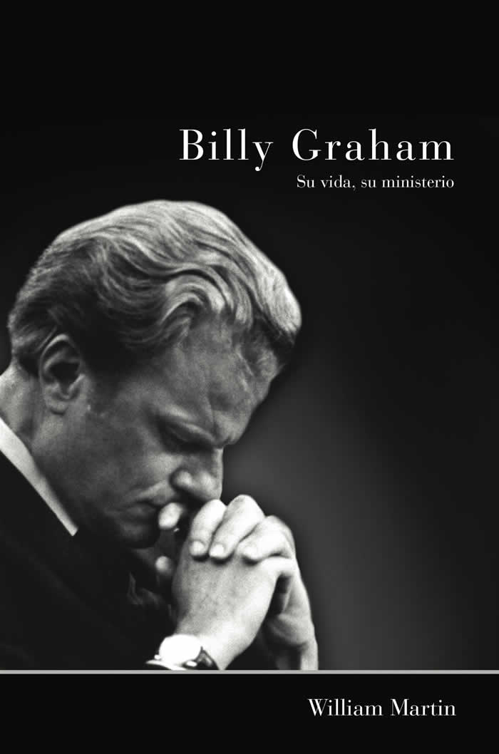 Billy Graham: Su Vida, Su Ministerio | Libreria Peniel