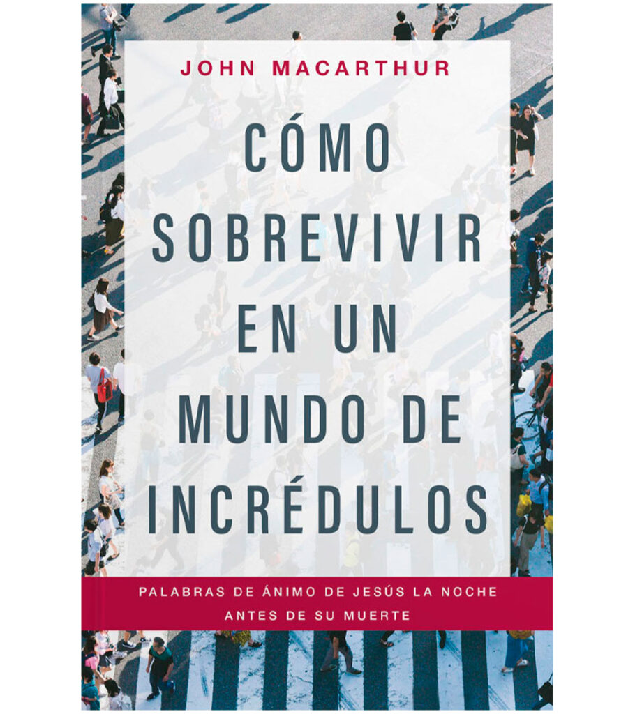 Como Sobrevivir en un Mundo de Incredulos | Libreria Peniel