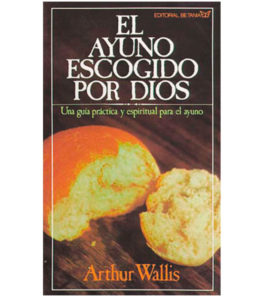 El Ayuno Escogido por Dios | Libreria Peniel
