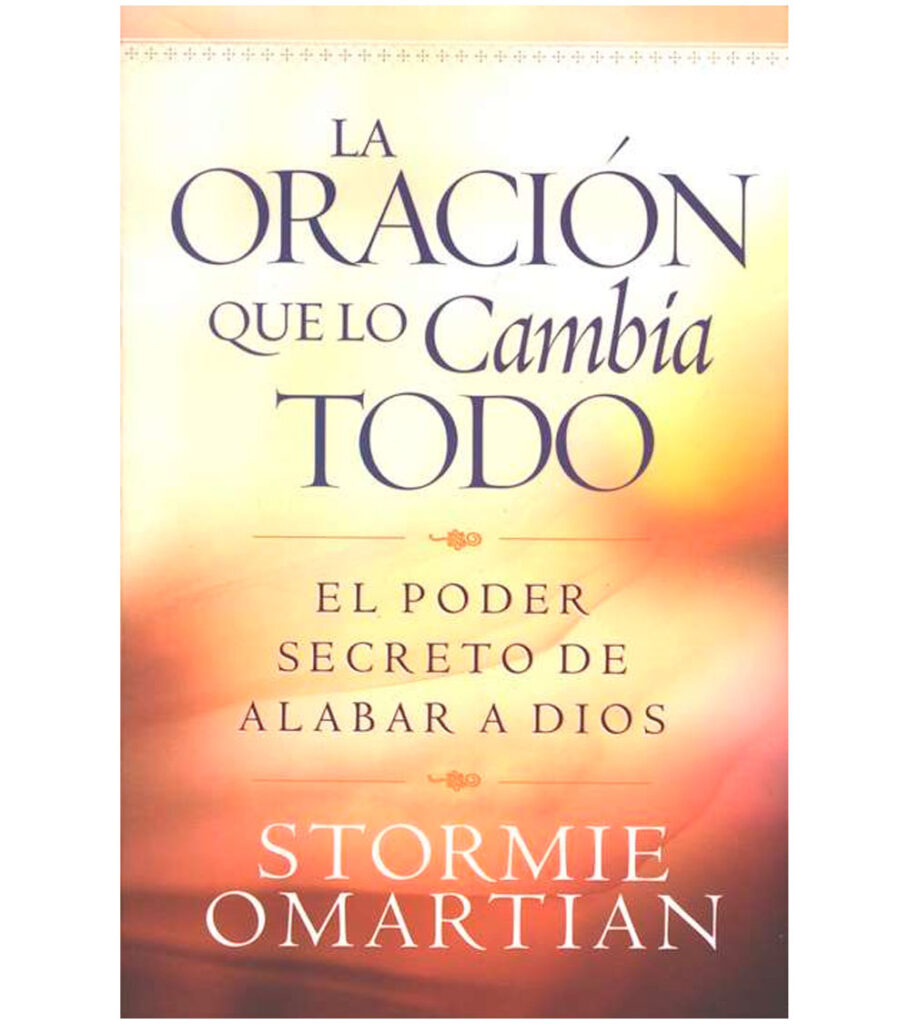 La Oración que lo Cambia Todo | Libreria Peniel