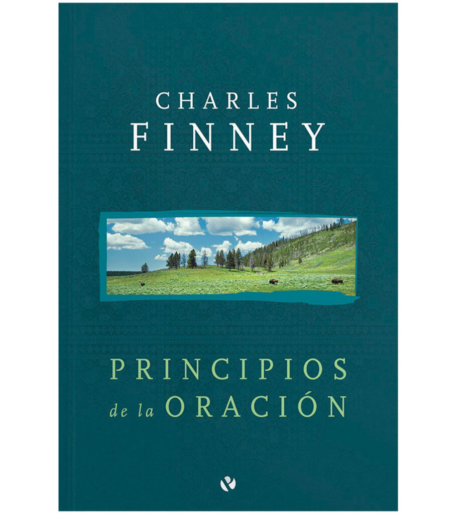 "Los Principios de la Oración Charles Finney" | Libreria Peniel