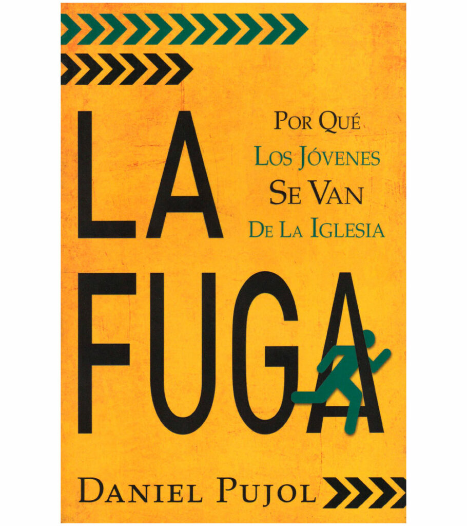 La Fuga: Por que los Jovenes se van de la Iglesia | Libreria Peniel